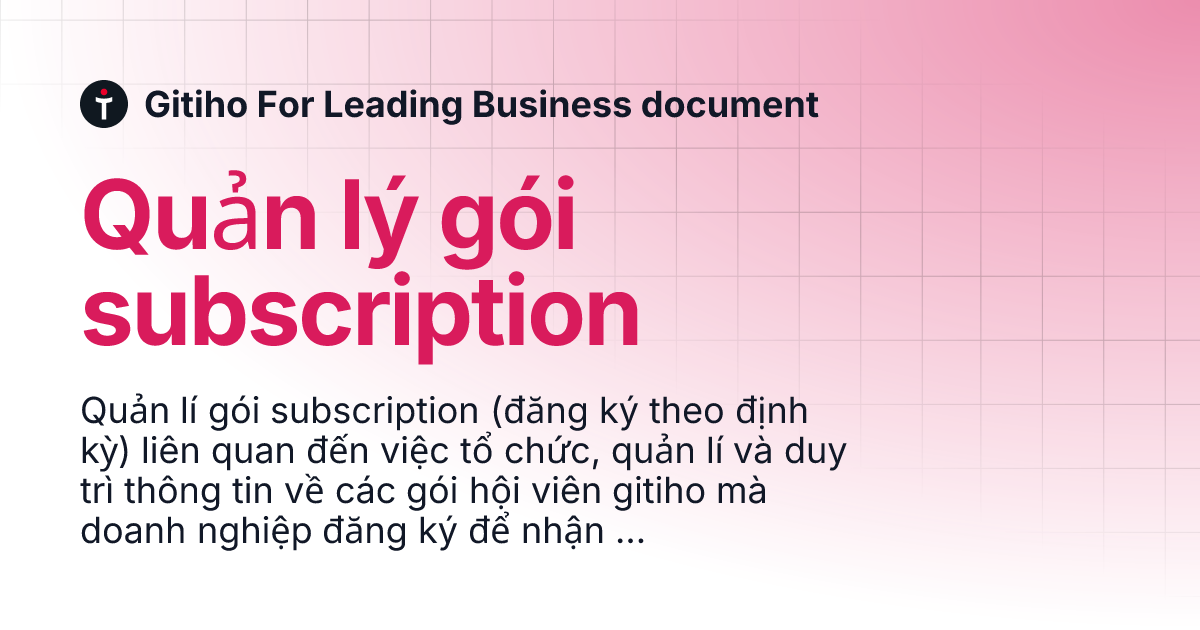 Quản lý gói subscription | Gitiho For Leading Business document